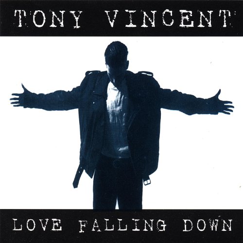 Amazon.com: Love Falling Down : Tony Vincent: Digital Music