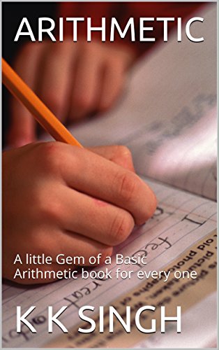 ARITHMETIC: A little Gem of a Basic Arithmetic book for every one eBook ...
