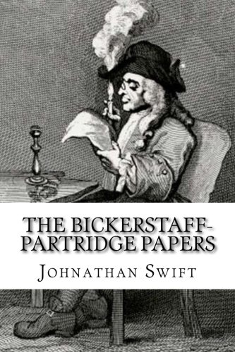 The Bickerstaff-Partridge Papers: Swift, Johnathan, Bickerstaff, Isaac ...