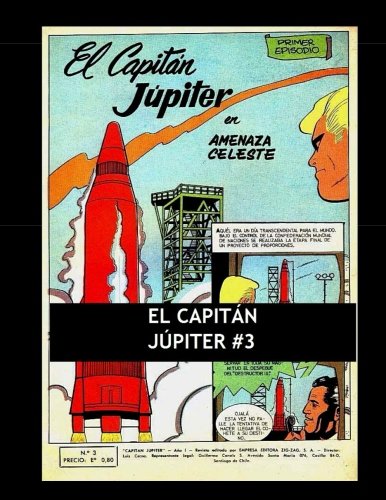 El Capitan Jupiter #3: Fantastic Spanish Language Superhero Comics ...