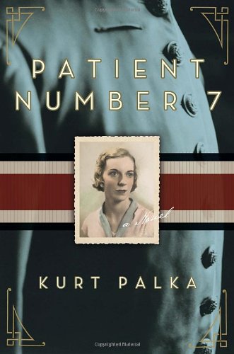 Patient Number 7: Palka, Kurt: 9780771071317: Amazon.com: Books