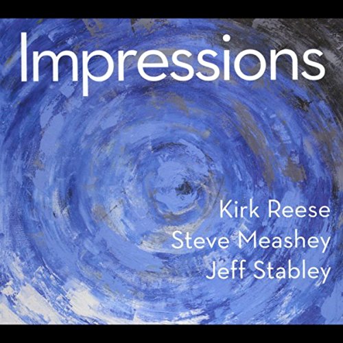 Amazon.com: Impressions : Kirk Reese, Steve Meashey & Jeff Stabley ...