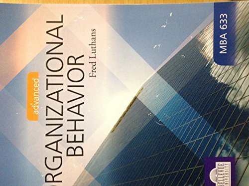 Advanced Organizational Behavior, 12th Edition (Organization Behavior ...