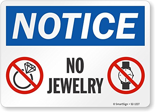 SmartSign “Notice - No Jewelry” Sign | 7" x 10" Plastic: Amazon.com ...