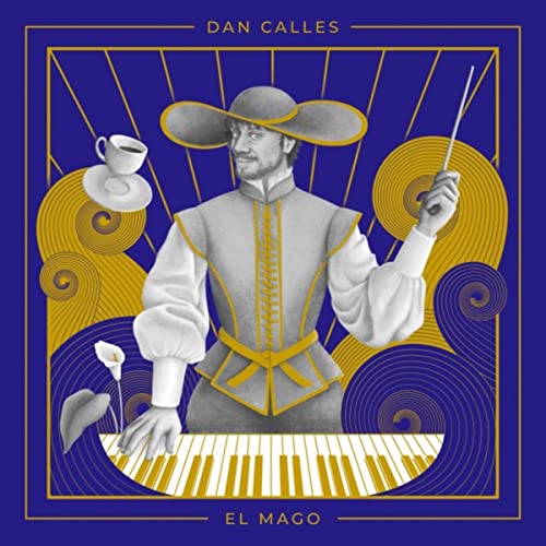 Amazon Music - Dan CallesのEl Mago - Amazon.co.jp