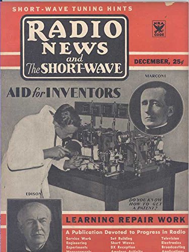 Radio News and the Short Wave Magazine December 1934 (Edison/Marconi on ...