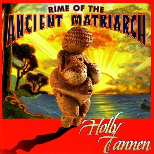Holly Tannen - Rime of the Ancient Matriarch - Amazon.com Music
