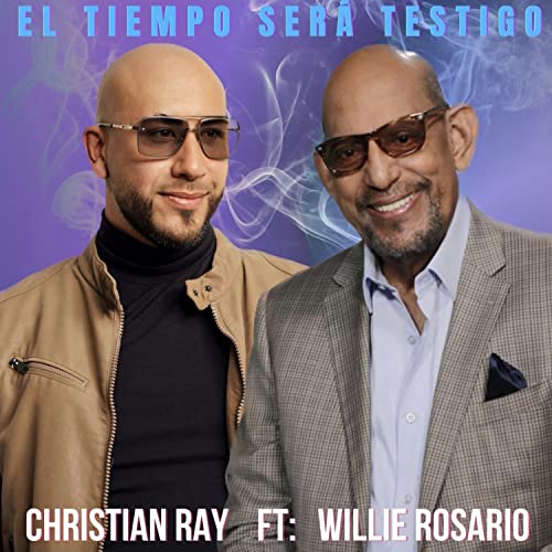 Écouter El Tiempo Será Testigo de Christian Ray feat. Willie Rosario ...