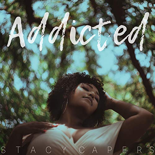 Play Addicted by Stacy Capers on Amazon Music