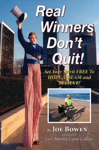 Real Winners Don't Quit: Joe Bowen, Foreward by Martha Layne Collins ...