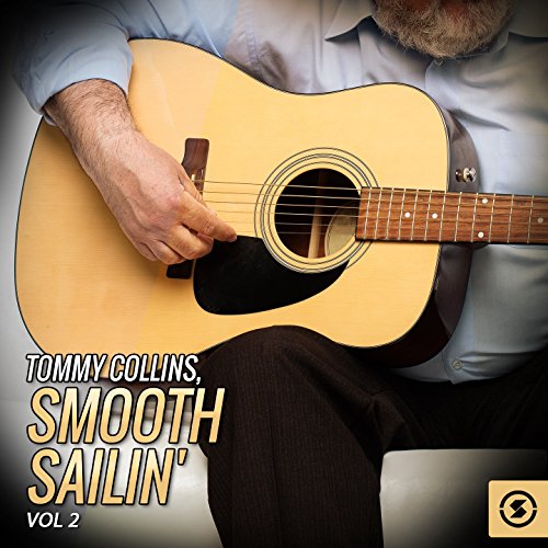 Tommy Collins, Smooth Sailin', Vol. 2 : Tommy Collins: Amazon.fr ...
