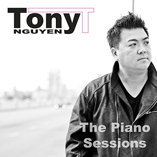 Play The Piano Sessions by Tony T Nguyen on Amazon Music