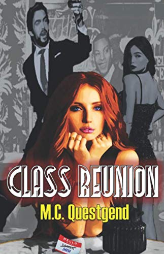 Class Reunion: A Transgender Coming of Age Novel : Questgend, M.C ...