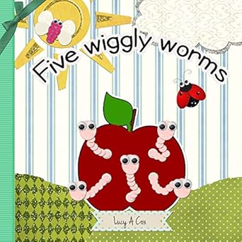 Amazon.com: Five Wiggly Worms: 9781484137703: Cox, Lucy A: Books