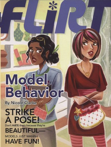 Amazon.com: Model Behavior #10 (Flirt): 9780448445625: Clarke, Nicole ...