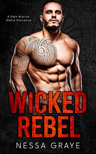 Wicked Rebel: A Dark Bratva Mafia Romance (Brooklyn Bratva Book 1) - Kindle edition by Graye ...