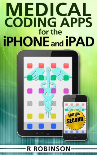 Medical coding apps for the iPhone and iPad eBook : Robinson, R: Amazon ...
