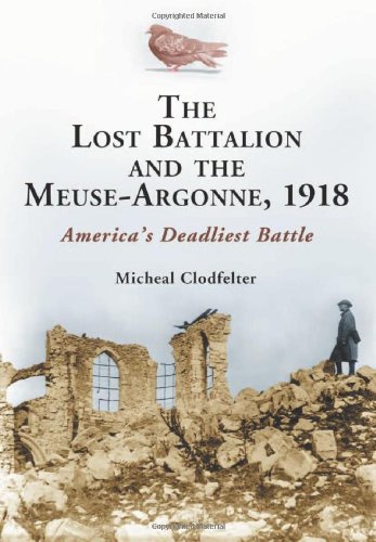 Amazon.com: The Lost Battalion And the Meuse-Argonne 1918: America's ...