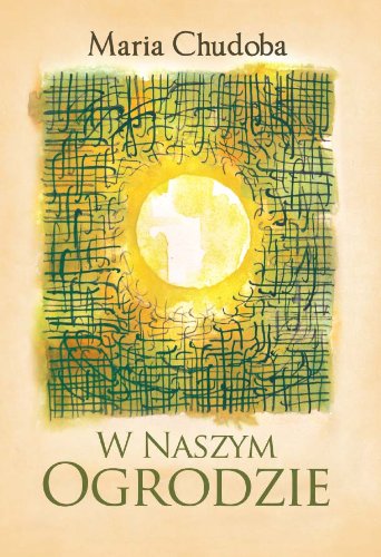Amazon | W naszym ogrodzie | Chudoba, Maria | Foreign Language Fiction