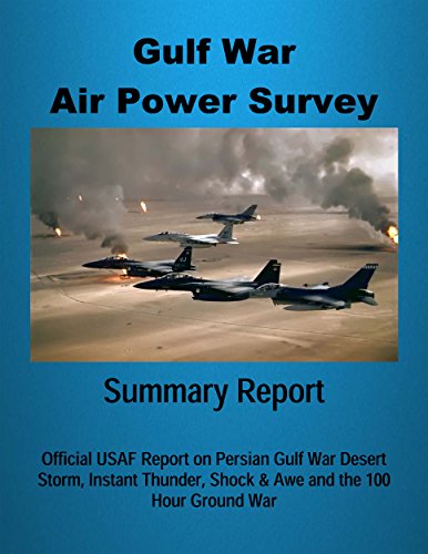 Gulf War Air Power Survey – Summary Report: Official USAF Report on ...