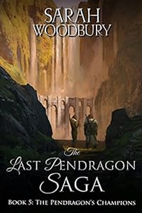 Amazon.com: The Last Pendragon (The Last Pendragon Saga Book 1) eBook : Woodbury, Sarah: Kindle ...