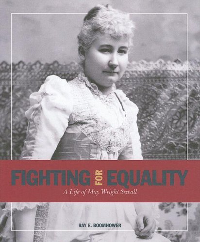 Amazon.com: Fighting for Equality: A Life of May Wright Sewall ...