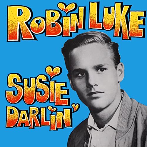 Amazon MusicでRobin LukeのSusie Darlin'を再生する