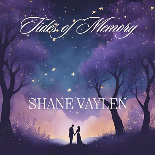 Play Tides of Memory by Shane Vaylen on Amazon Music Unlimited