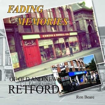 Fading Memories of Old and New Retford: Beare, Ronald William ...