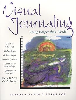 Amazon.com: Visual Journaling: Going Deeper than Words: 9780835607773 ...