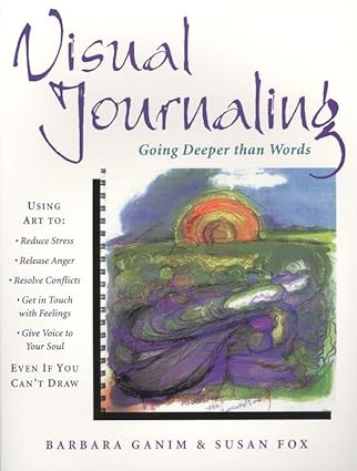 Amazon.com: Visual Journaling: Going Deeper than Words: 9780835607773 ...