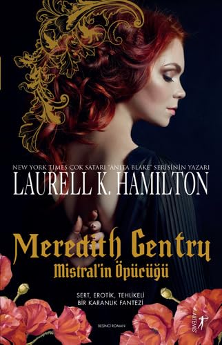 Meredith Gentry Mistral’in Öpücüğü: Sert, Erotik, Tehlikeli Bir ...