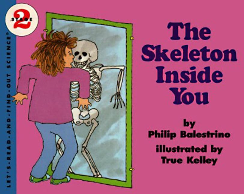 The Skeleton Inside You (Let's-Read-and-Find-Out Science 2): Balestrino ...