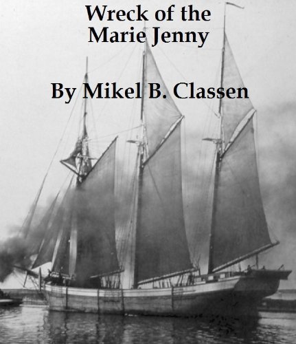 Amazon.com: The Wreck Of The Marie Jenny eBook : Classen, Mikel: Books