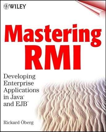 Mastering RMI: Developing Enterprise Applications in JavaTM and EJBTM ...