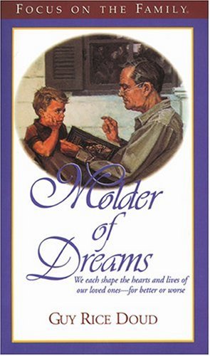 Amazon.com: Molder of Dreams: 0700001001593: Doud, Guy, Doud, Guy Rice ...