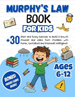 Murphy’s Law Book for Kids: Turning Everyday Kid Disasters Into Giggles ...