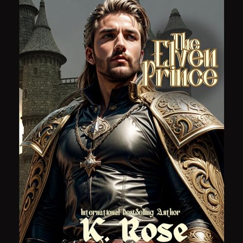 Amazon.com: The Elven Prince (Audible Audio Edition): K. Rose, Johnathan Welsh, K. Rose: Audible ...