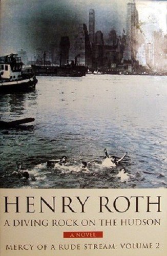 Diving Rock On the Hudson: Roth, Henry: 9780297816010: Amazon.com: Books