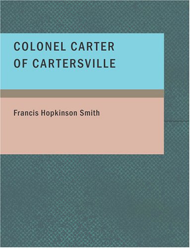 Amazon.com: Colonel Carter of Cartersville: 9781434667298: Smith ...