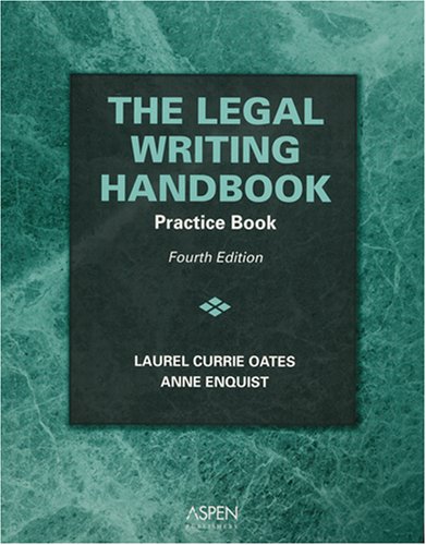 The Legal Writing Handbook Practice Book: Practice book (Legal Research ...