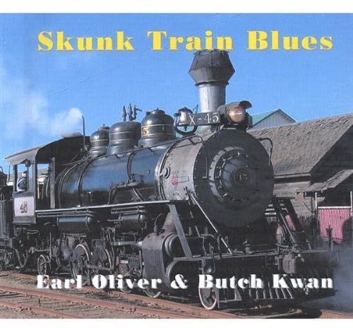 Earl Oliver - Skunk Train Blues - Amazon.com Music