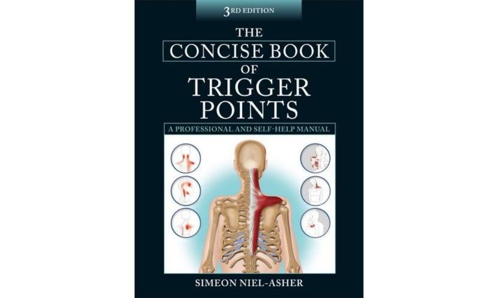The Concise Book of Trigger Points: Amazon.co.uk: Niel-Asher, Simeon ...