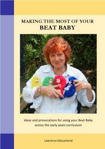 Making the Most of Your Beat Baby - Ideas and Provocations for Using ...