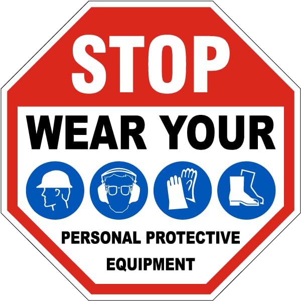 Stop Wear Your Personal Protective Equipment Sign | Waterproof Sticker ...
