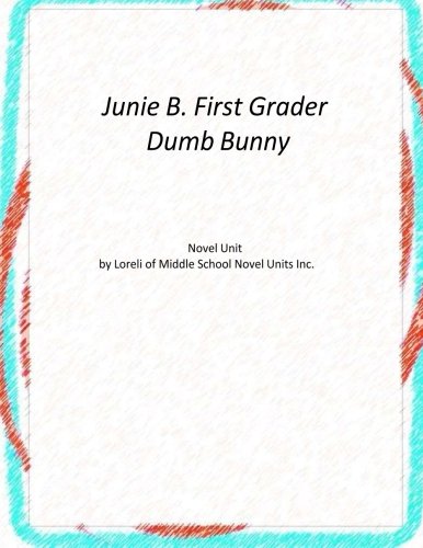 Amazon.com: Junie B. First Grader Dumb Bunny: 9781508808411: Middle ...