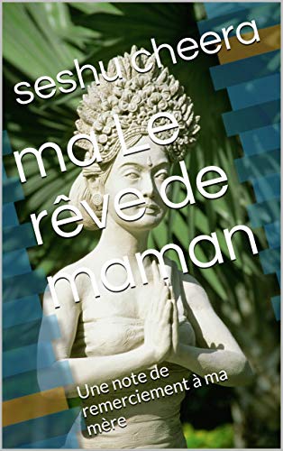 ma Le rêve de maman: Une note de remerciement à ma mère (French Edition ...