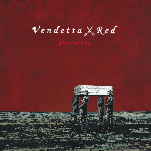 Play Shatterday by Vendetta Red on Amazon Music
