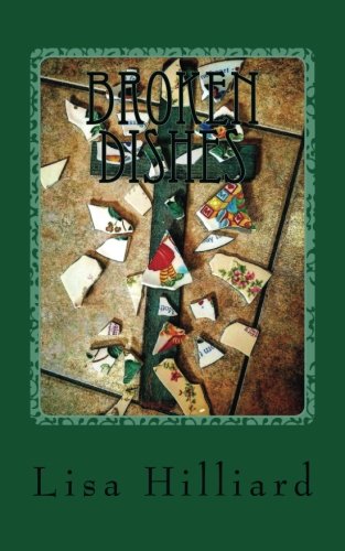 Amazon.com: Broken Dishes: Exposed: 9781545490471: Hilliard, Lisa ...