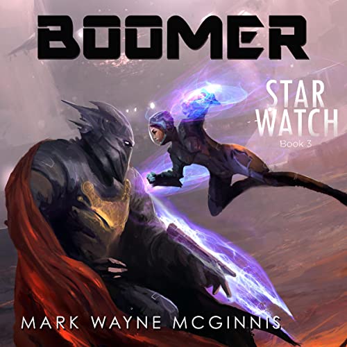 Amazon.com: Boomer: Star Watch, Book 3 (Audible Audio Edition): Mark ...
